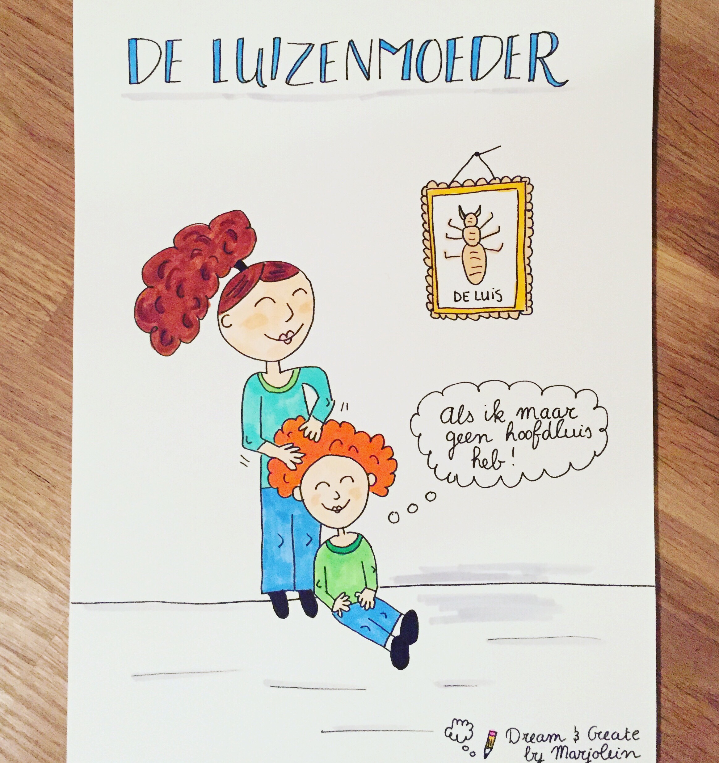 De Luizenmoeder – Dream & Create by Marjolein